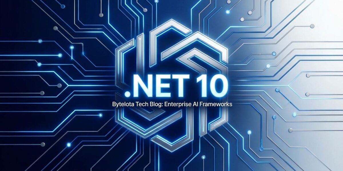 .NET 10 Ships AI Agent Framework: Microsoft’s Enterprise Bet | byteiota